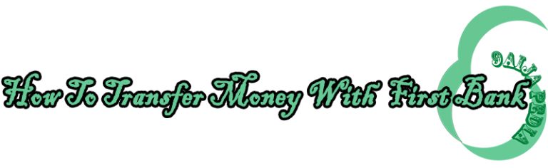 How To Transfer Money In First Bank: Do It Yourself - NaijaPedia